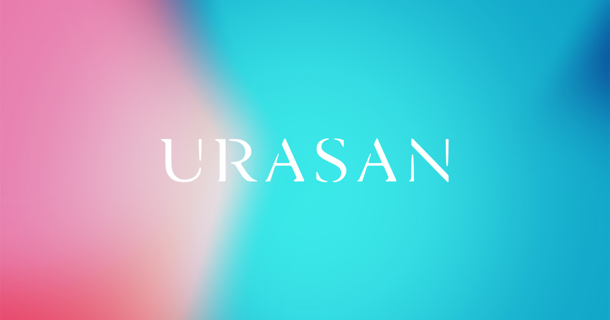 CONCEPT 「URASAN それは一体何か」 | URASAN